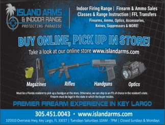 Buy Online, Pick Up In Store!, Island Arms & Indoor Range, Key Largo, FL